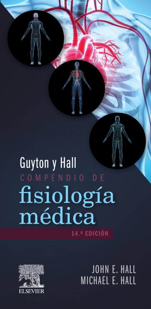 Guyton y Hall. Compendio de fisiología médica 14ª Ed. – Mi Universo ...